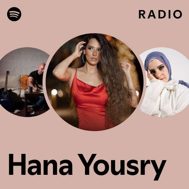Hana Yousry Radio - playlist by Spotify | Spotify