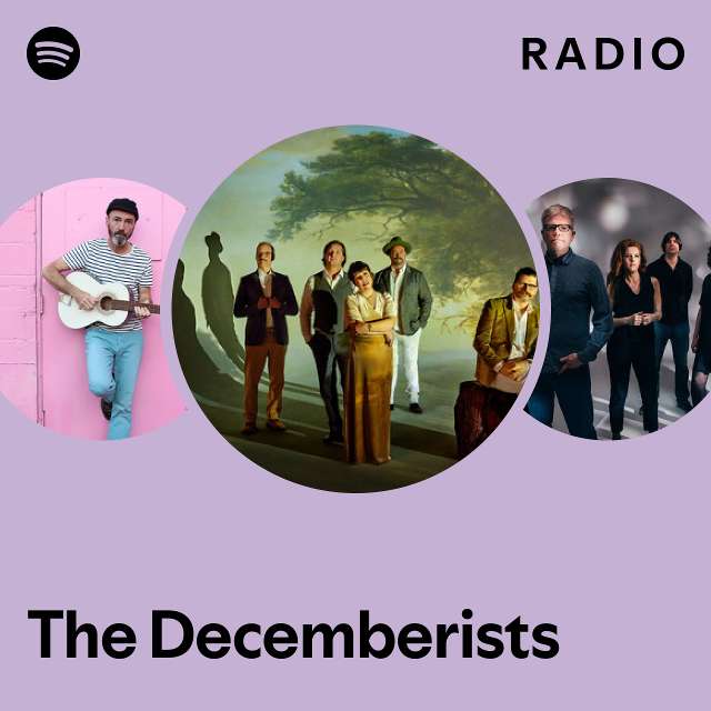 The Decemberists Radio - playlist by Spotify | Spotify