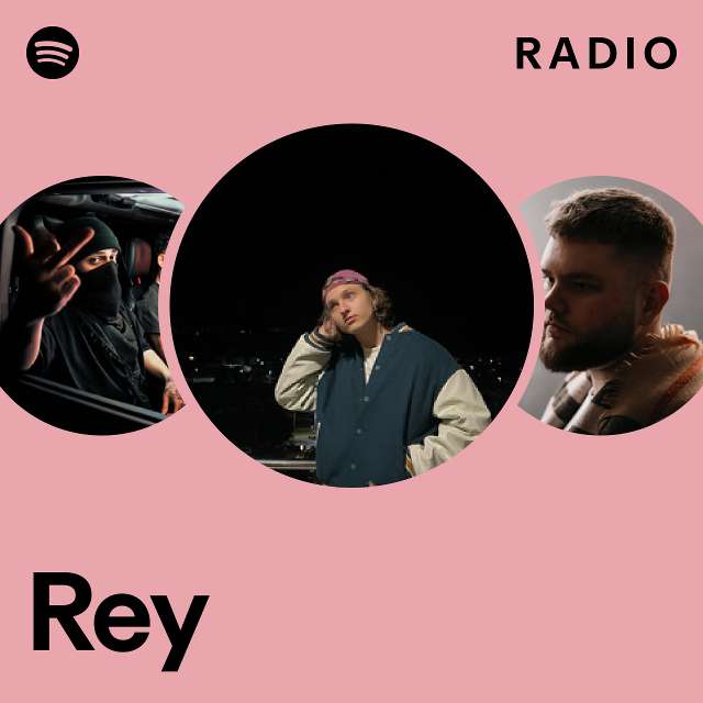 Rey Radio - playlist by Spotify | Spotify