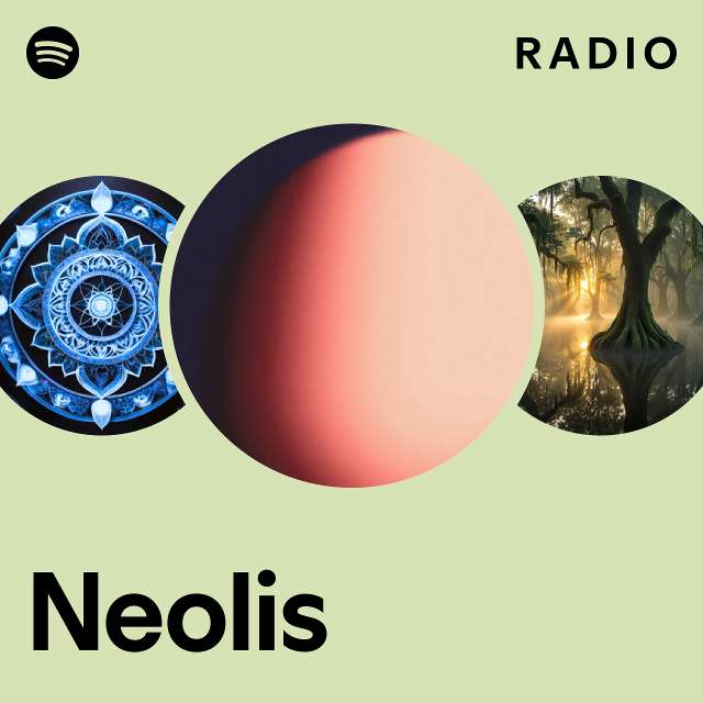 Neolis Radio - playlist by Spotify | Spotify
