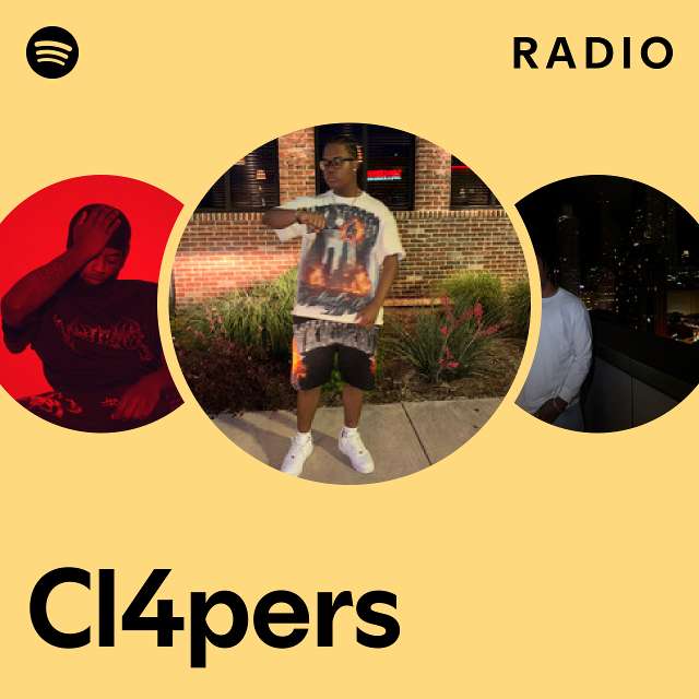 Cl4pers Radio - playlist by Spotify | Spotify