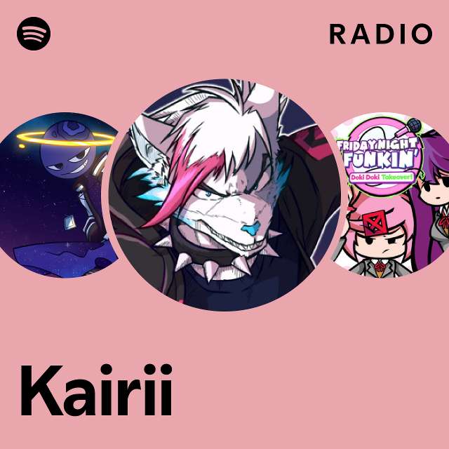 Kairii Radio - playlist by Spotify | Spotify