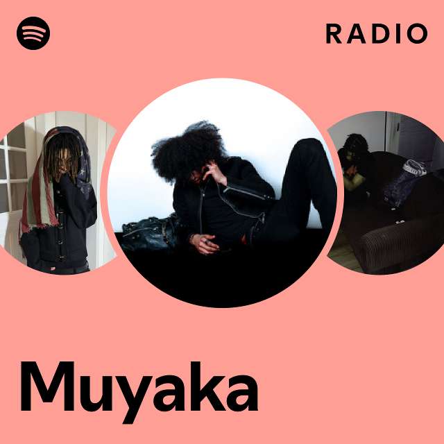 Muyaka Radio - playlist by Spotify | Spotify