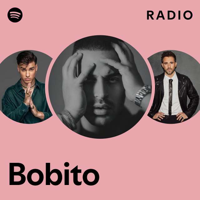 Bobito Radio - playlist by Spotify | Spotify