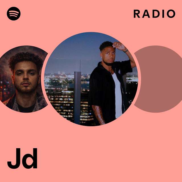 Jd Radio - playlist by Spotify | Spotify