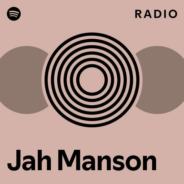 Jah Manson Radio - playlist by Spotify | Spotify