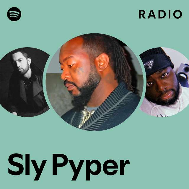 Sly Pyper Radio - playlist by Spotify | Spotify