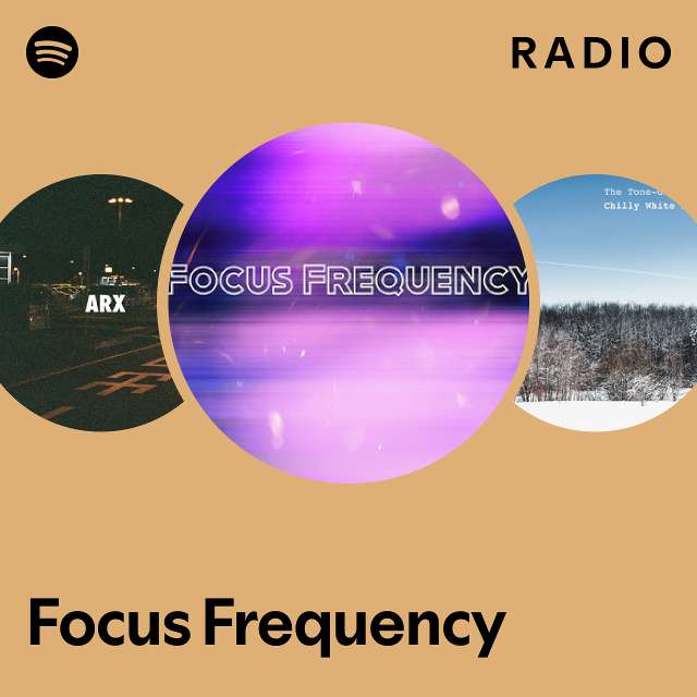 Focus Frequency Radio - playlist by Spotify | Spotify