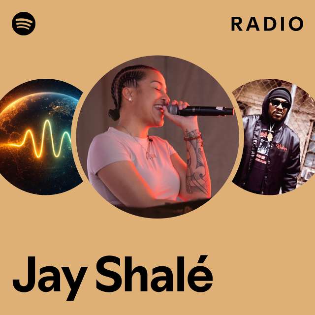 Jay Shalé Radio - playlist by Spotify | Spotify