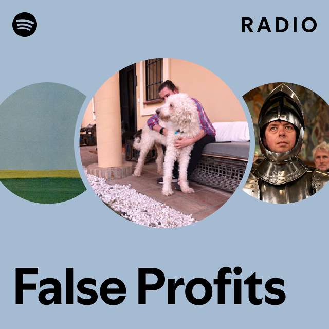 False Profits Radio - playlist by Spotify | Spotify