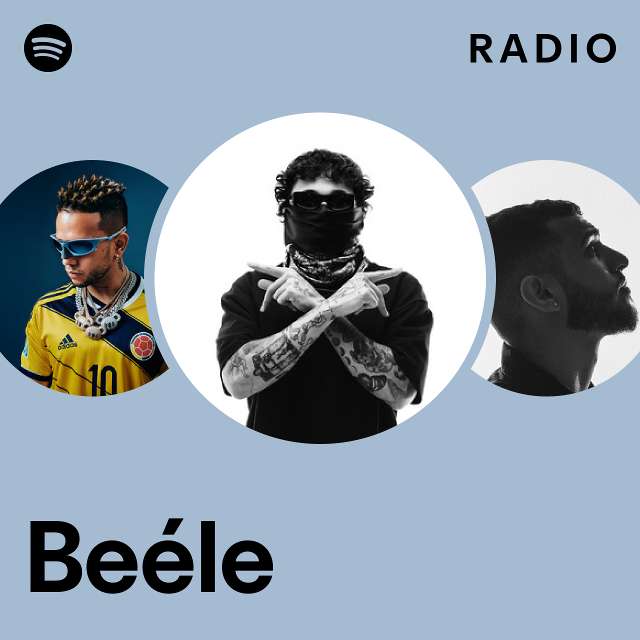 Beéle Radio - playlist by Spotify | Spotify