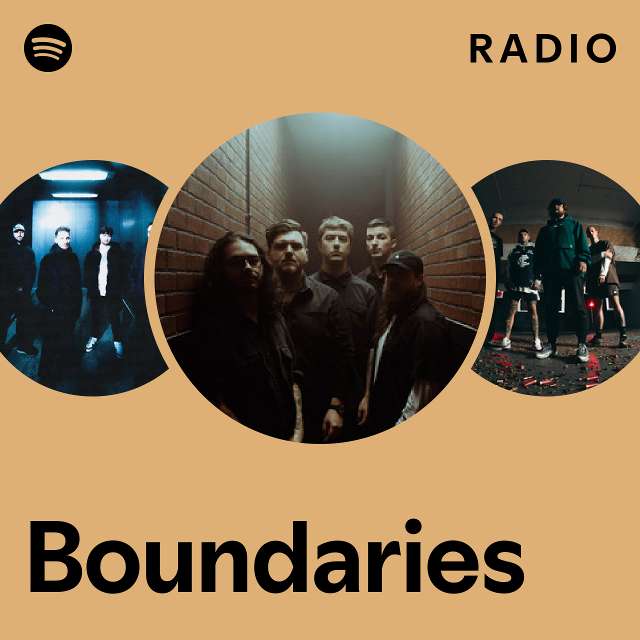 Boundaries Radio - playlist by Spotify | Spotify