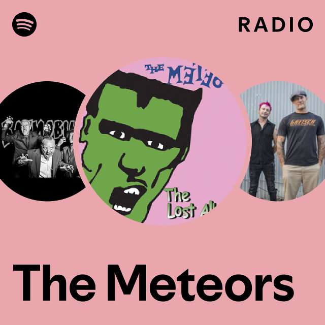 The Meteors Radio - playlist by Spotify | Spotify