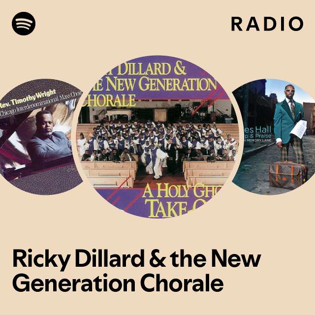 Ricky Dillard & the New Generation Chorale Radio - playlist by Spotify ...
