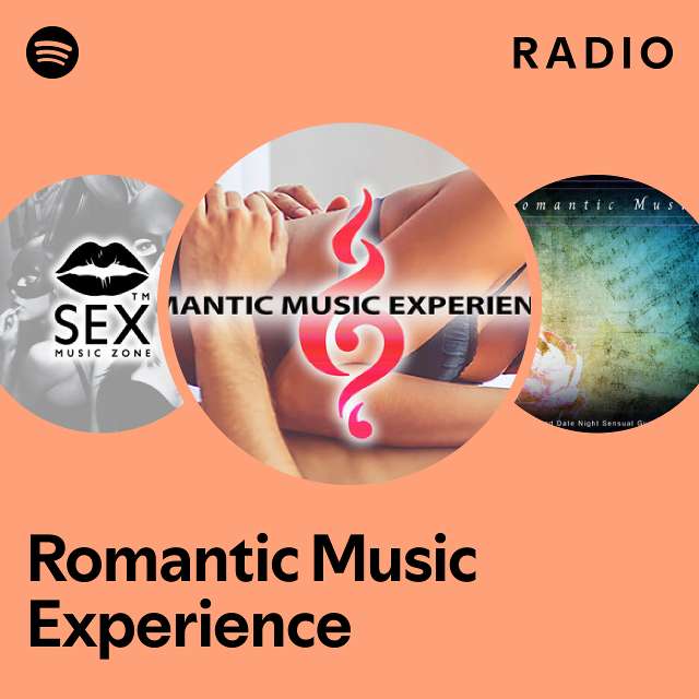 Romantic Music Experience Radio - playlist by Spotify | Spotify