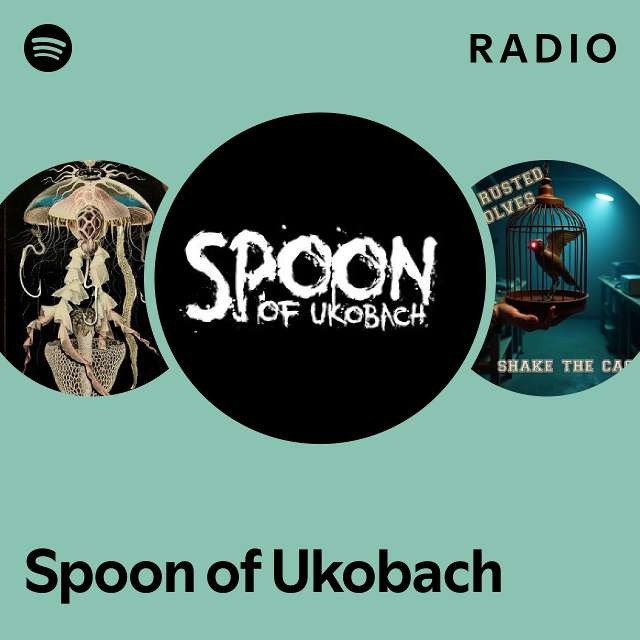 Spoon of Ukobach Radio - playlist by Spotify | Spotify