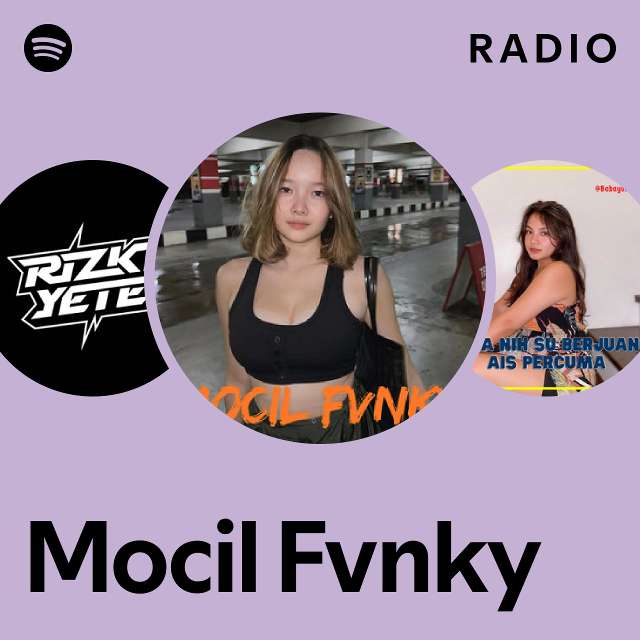 Mocil Fvnky Radio - playlist by Spotify | Spotify