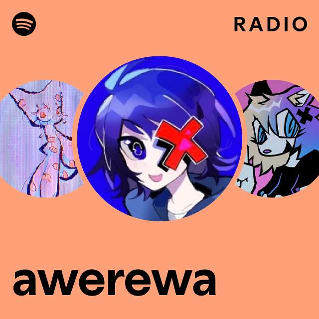 awerewa Radio - playlist by Spotify | Spotify