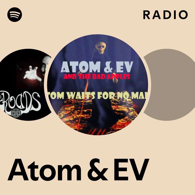 Atom & EV Radio - playlist by Spotify | Spotify