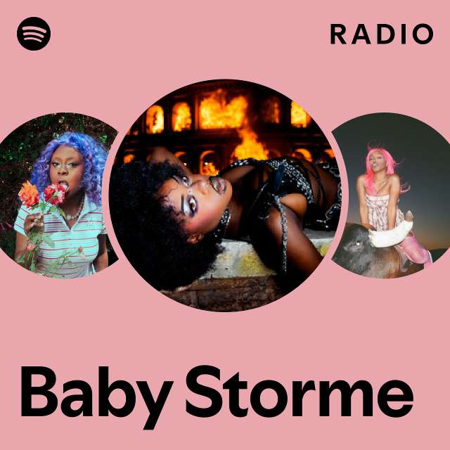 Baby Storme Radio - playlist by Spotify | Spotify