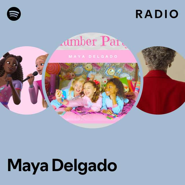 Maya Delgado Radio - playlist by Spotify | Spotify