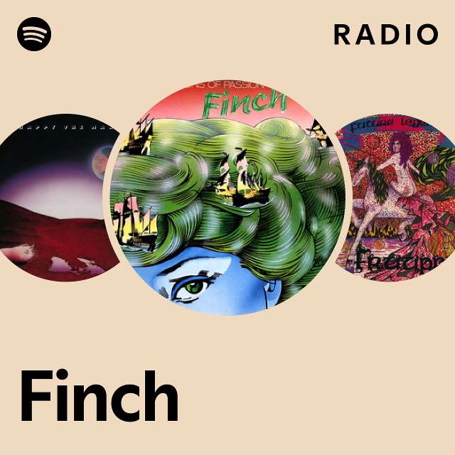 Finch Radio - playlist by Spotify | Spotify