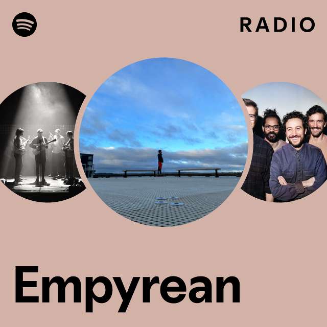 Empyrean Radio - playlist by Spotify | Spotify