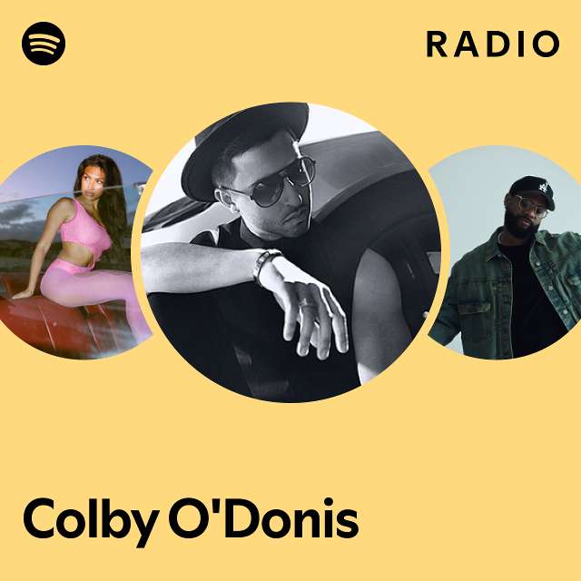 Colby O'Donis Radio - playlist by Spotify | Spotify