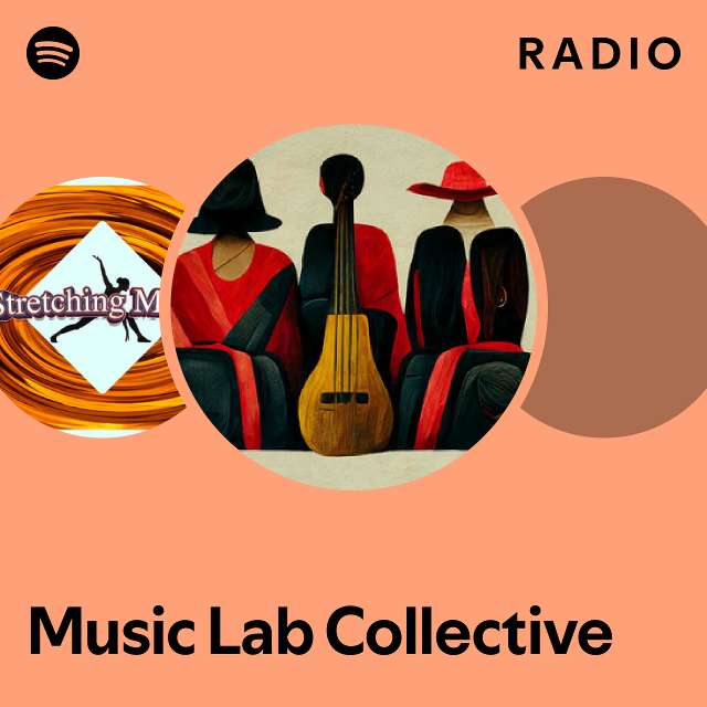 Music Lab Collective Radio - playlist by Spotify | Spotify