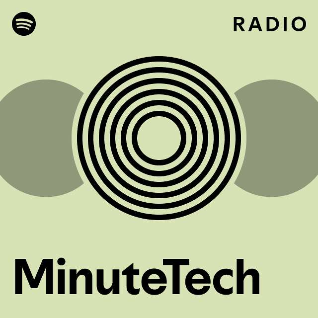 MinuteTech Radio - playlist by Spotify | Spotify