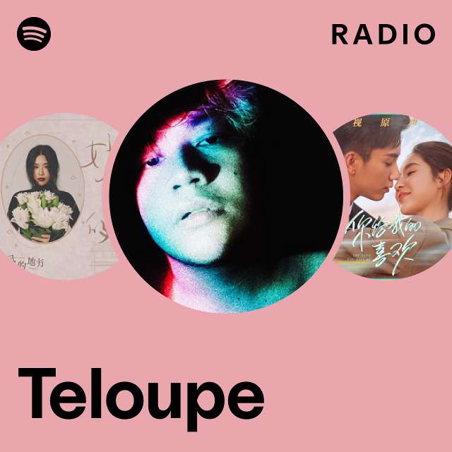 Teloupe Radio - playlist by Spotify | Spotify