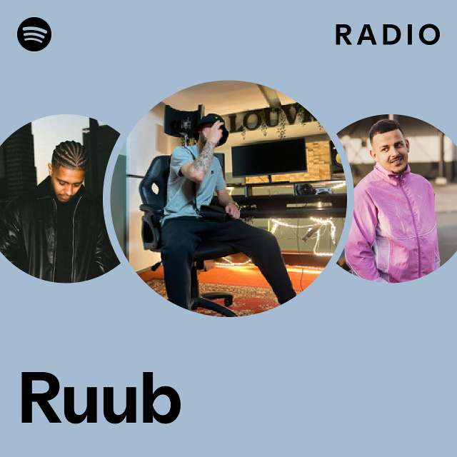 Ruub Radio - playlist by Spotify | Spotify
