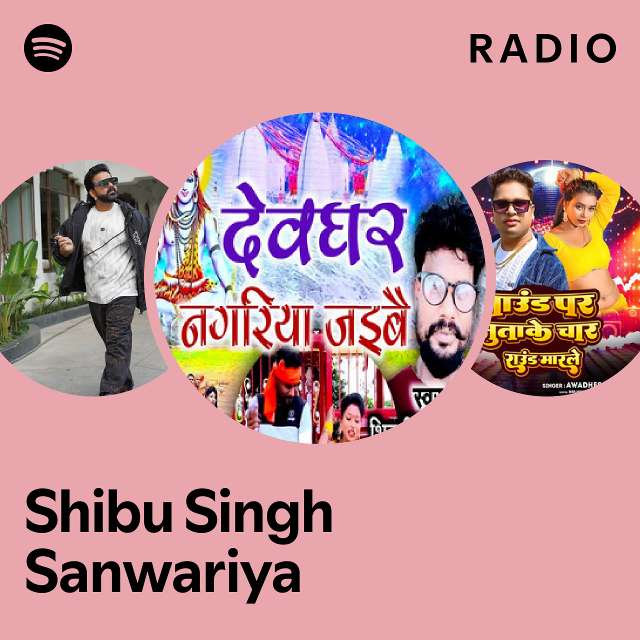 Shibu Singh Sanwariya Radio - playlist by Spotify | Spotify