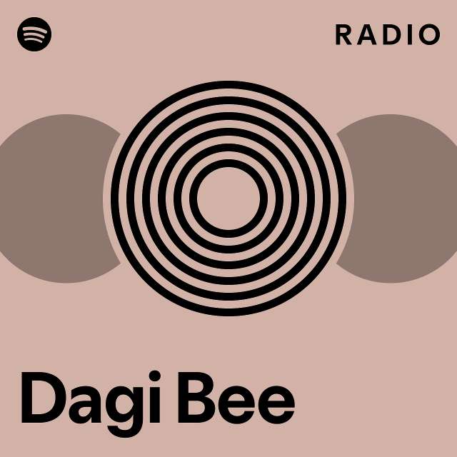 Dagi Bee Radio - playlist by Spotify | Spotify