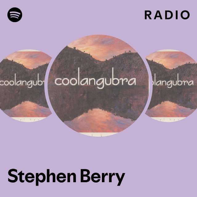 Stephen Berry Radio - playlist by Spotify | Spotify