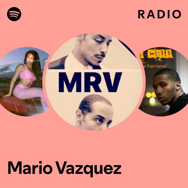 Mario Vazquez Radio - playlist by Spotify | Spotify