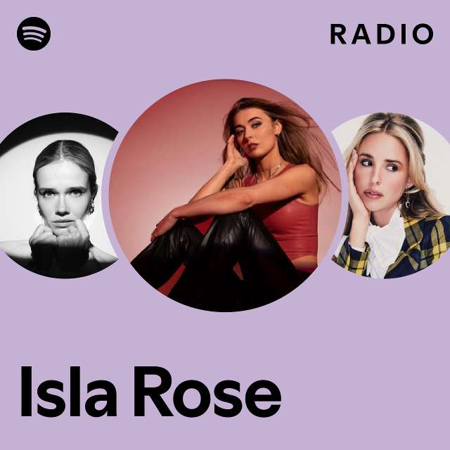 Isla Rose Radio - playlist by Spotify | Spotify