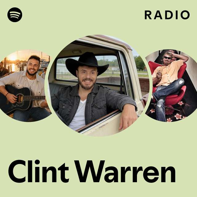 Clint Warren Radio - playlist by Spotify | Spotify