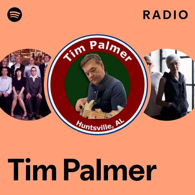 Tim Palmer Radio - playlist by Spotify | Spotify