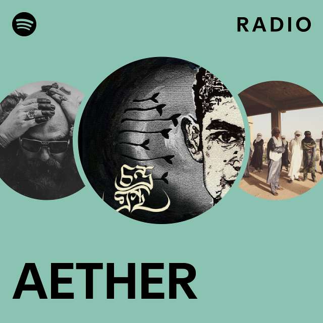 AETHER Radio - playlist by Spotify | Spotify