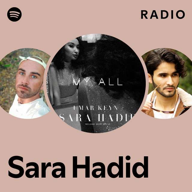 Sara Hadid Radio - playlist by Spotify | Spotify