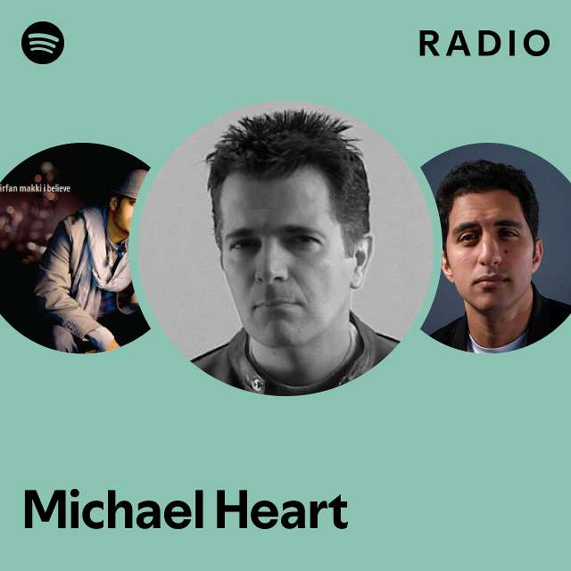 Michael Heart Radio - playlist by Spotify | Spotify