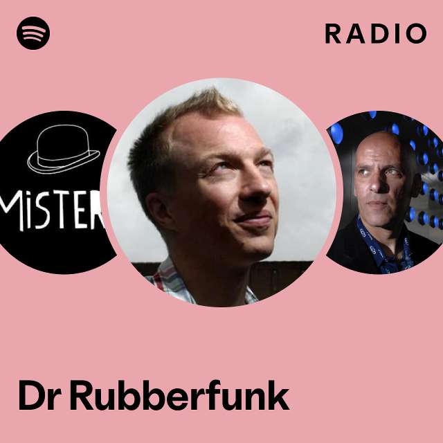 Dr Rubberfunk Radio - playlist by Spotify | Spotify