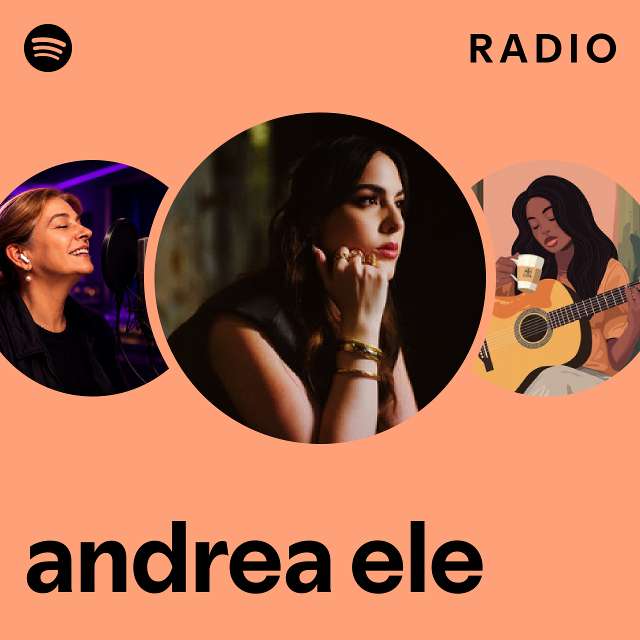 andrea ele Radio - playlist by Spotify | Spotify