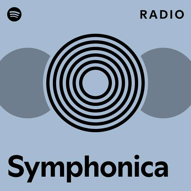 Symphonica Radio - playlist by Spotify | Spotify