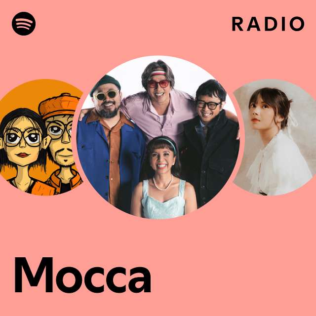 Mocca Radio - playlist by Spotify | Spotify