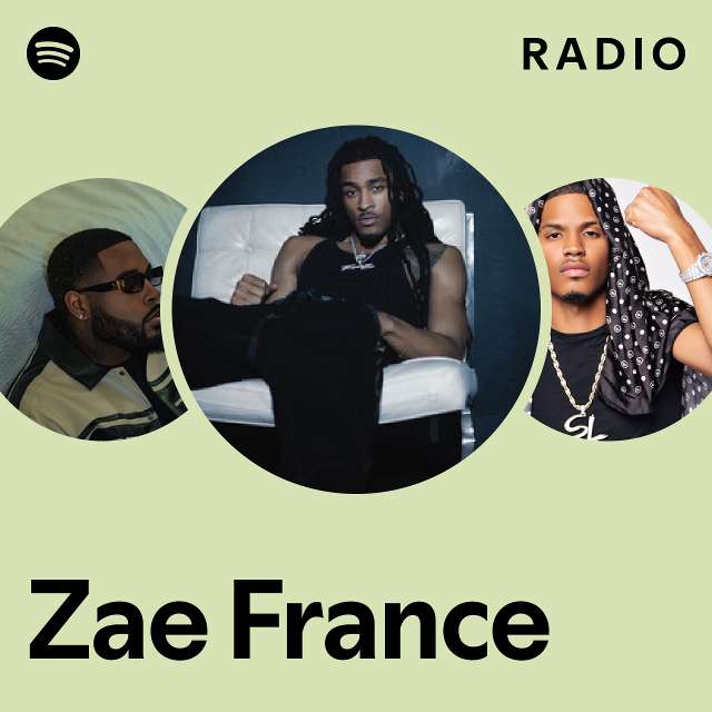 Zae France Radio - playlist by Spotify | Spotify
