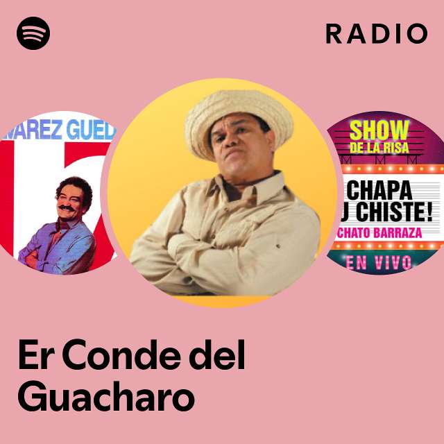 Er Conde del Guacharo Radio - playlist by Spotify | Spotify