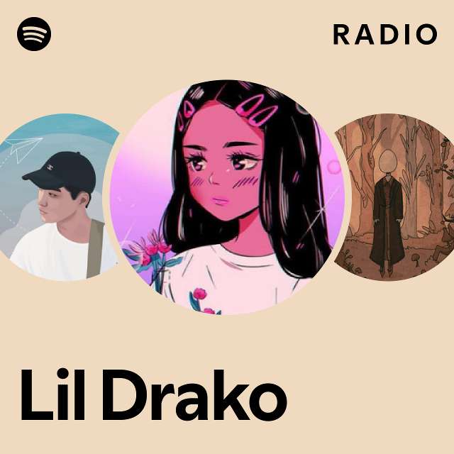 Lil Drako Radio - playlist by Spotify | Spotify