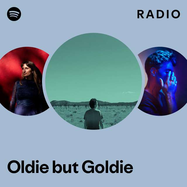Oldie but Goldie Radio - playlist by Spotify | Spotify